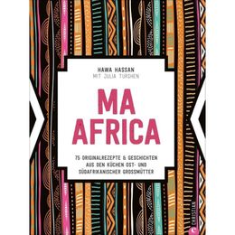 Ma Africa. Das Kochbuch - Hawa Hassan, Julia Turshen, Gebunden
