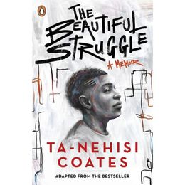 The Beautiful Struggle - Ta-Nehisi Coates, Kartoniert (TB)