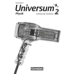 Cornelsen Universum Physik / Universum Physik - Gymnasium Schleswig Holstein - Band 2 Lösungen zum Schülerbuch.Bd.2, Kartoniert (TB)