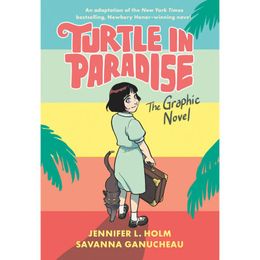 Penguin Random House Turtle in Paradise - Jennifer L. Holm, Savanna Ganucheau, Kartoniert (TB)