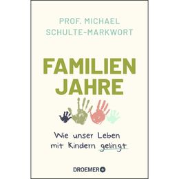 Droemer Knaur Verlagsgruppe Familienjahre - Michael Schulte-Markwort, Taschenbuch