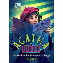 Loewe Im Zeichen der Silbernen Schlange / Agatha Oddly Bd.3 - Lena Jones, Gebunden