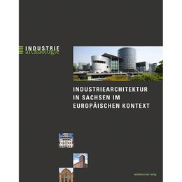 Industriearchitektur in Sachsen im europäischen Kontext - Bernd Sikora, Kartoniert (TB)