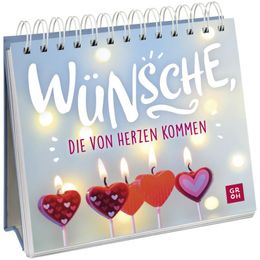 Wünsche, die von Herzen kommen - Groh Verlag, Kartoniert (TB)