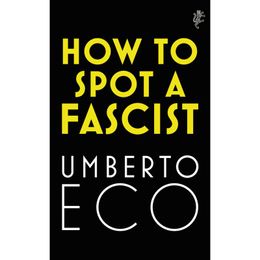 How to Spot a Fascist - Umberto Eco, Kartoniert (TB)