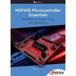 MSP430 Microcontroller Essentials - Miroslav Cina, Kartoniert (TB)
