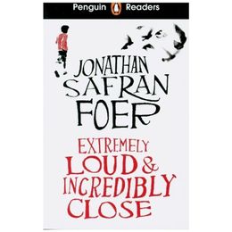 Penguin Readers Level 5: Extremely Loud and Incredibly Close (ELT Graded Reader) - Jonathan Safran Foer, Kartoniert (TB)