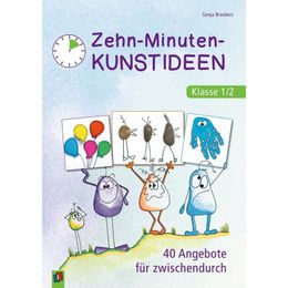 Zehn-Minuten-Kunstideen - Klasse 1/2 - Sonja Brockers, Kartoniert (TB)