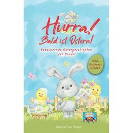 Hurra! Bald ist Ostern! Bezaubernde Ostergeschichten für Kinder - Lese Papagei, Katharina Stehr, Kartoniert (TB)