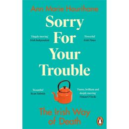 Penguin Sorry for Your Trouble - Ann Marie Hourihane, Kartoniert (TB)