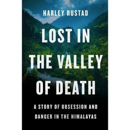 Lost in the Valley of Death - Harley Rustad, Gebunden