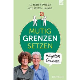 Brunnen Mutig Grenzen setzen mit gutem Gewissen - Luitgardis Parasie, Jost Wetter-Parasie, Gebunden