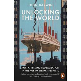 Penguin Unlocking the World - John Darwin, Kartoniert (TB)