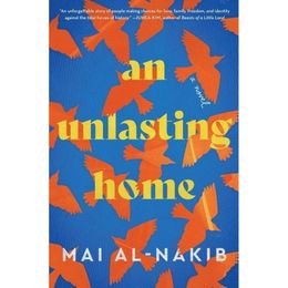 An Unlasting Home - Mai Al-Nakib, Gebunden