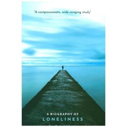 Oxford University A Biography of Loneliness - Fay Bound Alberti, Kartoniert (TB)