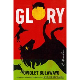 Penguin Random House Glory - NoViolet Bulawayo, Kartoniert (TB)