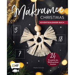 Adventskalender / Mein Adventskalender-Buch: Makramee Christmas - Wiebke Schröder, Josephine Kirsch, Gebunden