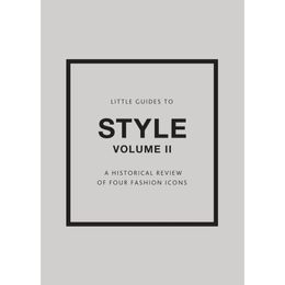 Little Guides to Style II - Emma Baxter-Wright, Gebunden