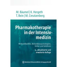 Pharmakotherapie in der Intensivmedizin - Monika Bäumel, Kurt Hergeth, Thomas Bein, Marcus Creutzenberg, Kartoniert (TB)
