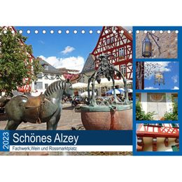 Calvendo Schönes Alzey - Fachwerk, Wein und Rossmarktplatz (Tischkalender 2023 DIN A5 quer)