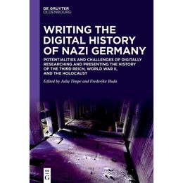 De Gruyter Writing the Digital History of Nazi Germany, Kartoniert (TB)