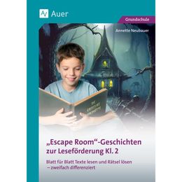 Escape-Room-Geschichten zur Leseförderung 2 - Annette Neubauer, Geheftet