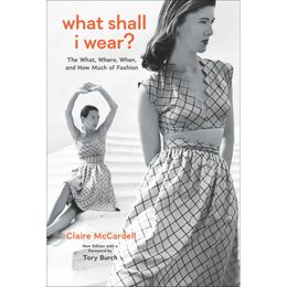 Abrams & Chronicle Books What Shall I Wear? - Claire McCardell, Gebunden