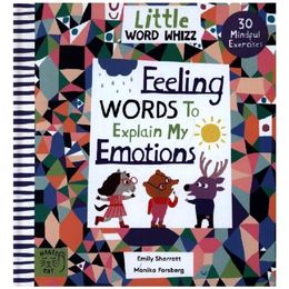 Abrams & Chronicle Books Little Word Whizz / Feeling Words to Explain my Emotions - Emily Sharratt, Gebunden