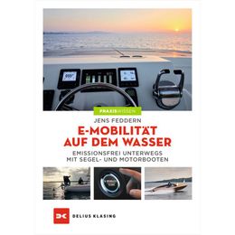Delius Klasing Verlag E-Mobilität auf dem Wasser - Jens Feddern, Kartoniert (TB)