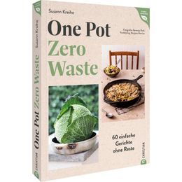 One Pot - Zero Waste - Susann Kreihe, Gebunden