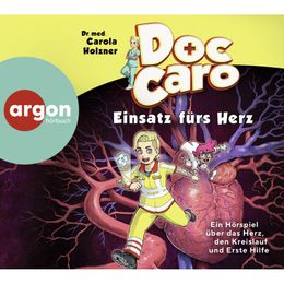 Doc Caro - Einsatz fürs Herz,1 Audio-CD - Carola Holzner (Hörbuch)