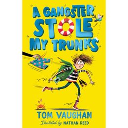 A Gangster Stole My Trunks - Tom Vaughan, Kartoniert (TB)