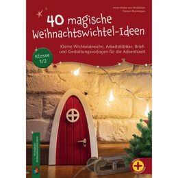 40 magische Weihnachtswichtel-Ideen, Klasse 1/2 - Doreen Blumhagen, Anne-Maike von Walsleben, Geheftet