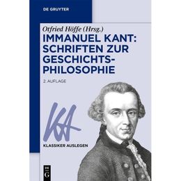 De Gruyter Immanuel Kant: Schriften zur Geschichtsphilosophie, Kartoniert (TB)