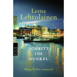 Schritt ins Dunkel / Maria Kallio Bd.16 - Leena Lehtolainen, Taschenbuch