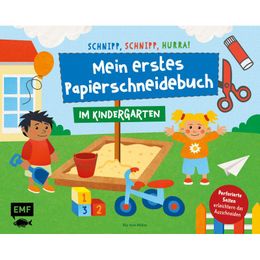 Schnipp, schnipp, hurra! Mein erstes Papierschneidebuch - Im Kindergarten, Kartoniert (TB)
