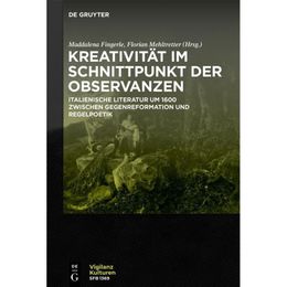 De Gruyter Kreativität im Schnittpunkt der Observanzen/ Creatività e osservanza, Kartoniert (TB)