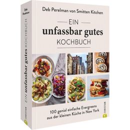 Ein unfassbar gutes Kochbuch - Deb Perelman, Gebunden