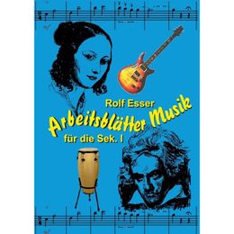 tredition Arbeitsblätter Musik - Rolf Esser, Kartoniert (TB)