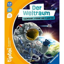 RAVENSBURGER VERLAG tiptoi® Der Weltraum: Raumfahrt, Sterne und Planeten - Michael Büker, Gebunden