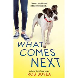 Penguin Random House What Comes Next - Rob Buyea, Kartoniert (TB)