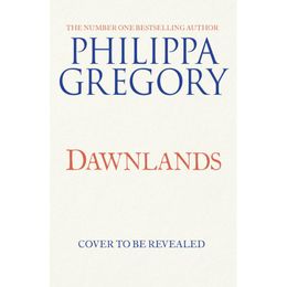 Dawnlands - Philippa Gregory, Kartoniert (TB)