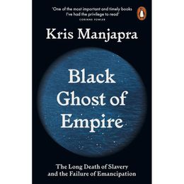 Penguin Black Ghost of Empire - Kris Manjapra, Kartoniert (TB)