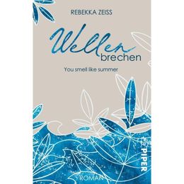 Wellenbrechen - You smell like summer - Rebekka Zeiss, Taschenbuch