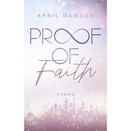 Proof of Faith / Proof of Love Bd.2 - April Dawson, Kartoniert (TB)