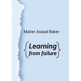 tredition Learning from failure - Maher Asaad Baker, Kartoniert (TB)