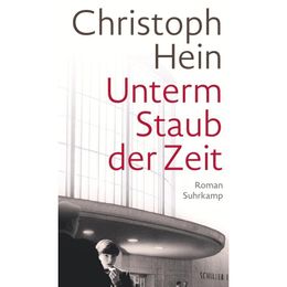 Unterm Staub der Zeit - Christoph Hein, Leinen