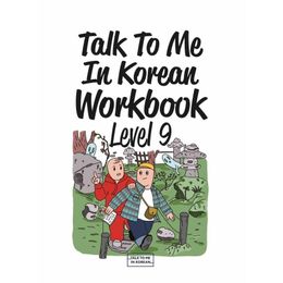 bookchair Talk To Me In Korean Workbook - Level 9, m. 1 Audio, Kartoniert (TB)