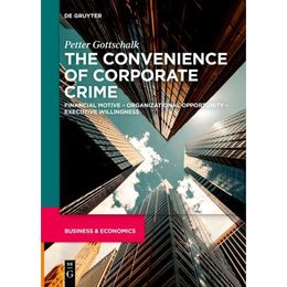 De Gruyter The Convenience of Corporate Crime - Petter Gottschalk, Kartoniert (TB)