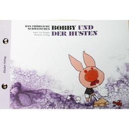 Das fröhliche Schweinchen Bobby und der Nieswettbewerb / Das fröhliche Schweinchen Bobby und der Husten - Hongbo Gao, Kartoniert (TB)